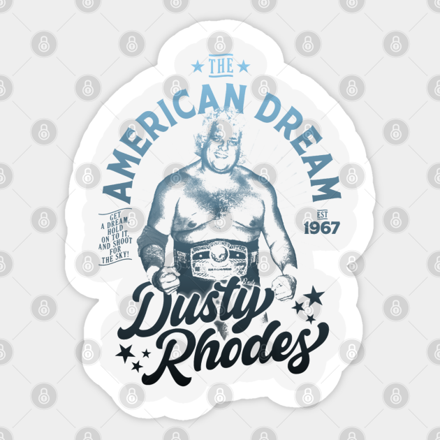Dusty Rhodes Dusty Rhodes Sticker Teepublic